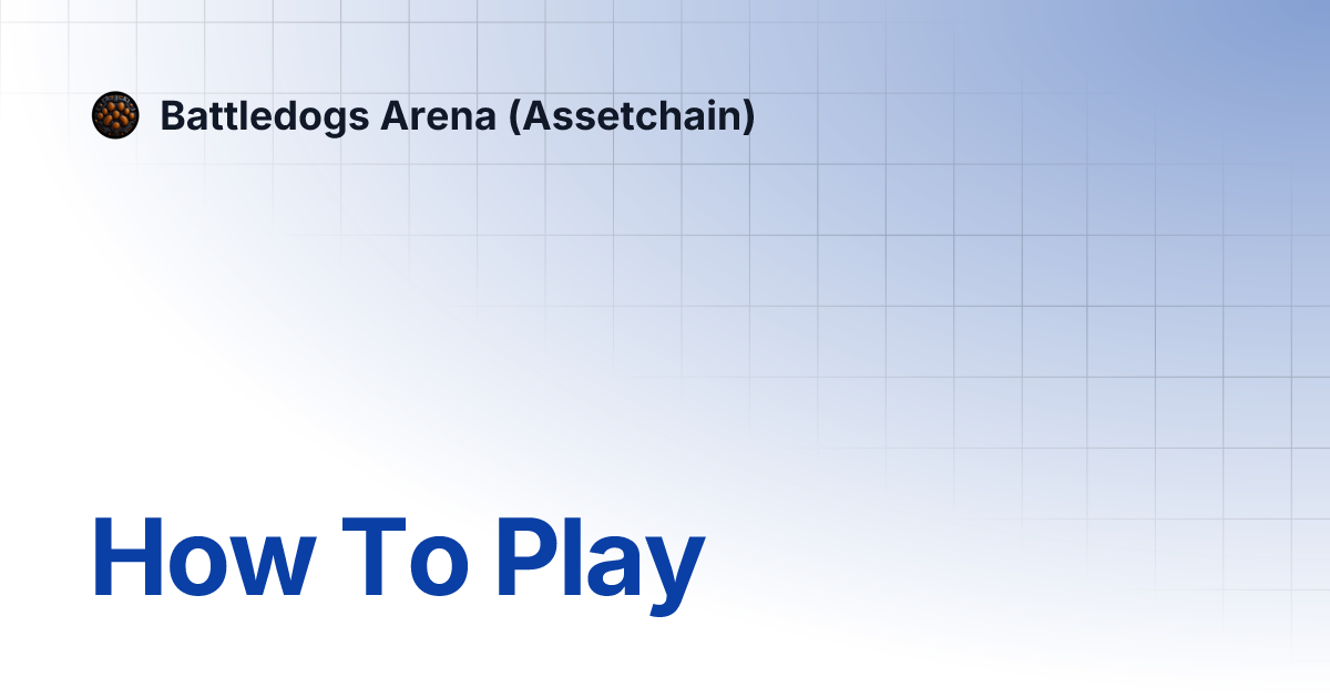 How To Play | Battledogs Arena (Assetchain)